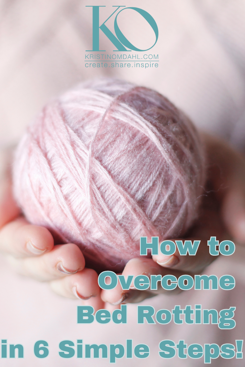 How to Overcome Bed Rotting with Creativity & Self Care